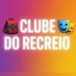Grupo De WhatsApp 🎒 Club Do Recreio 🎭